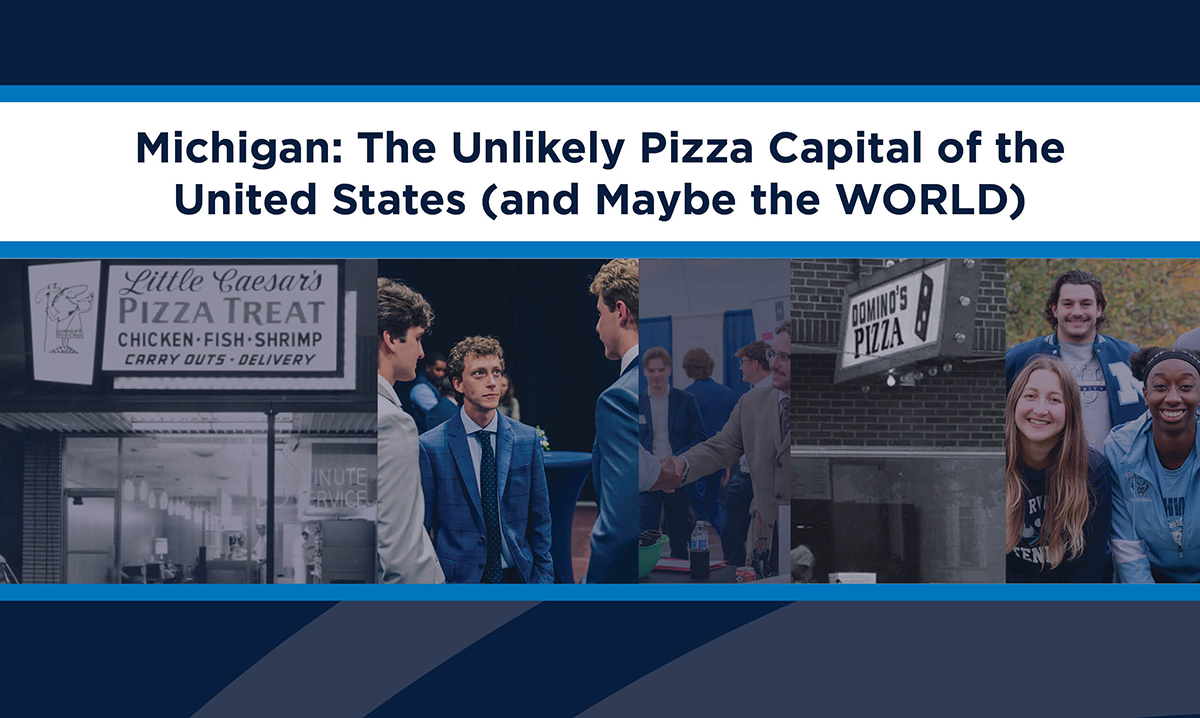 McNair Center partners with Michigan Chamber on pizza study - Northwood University